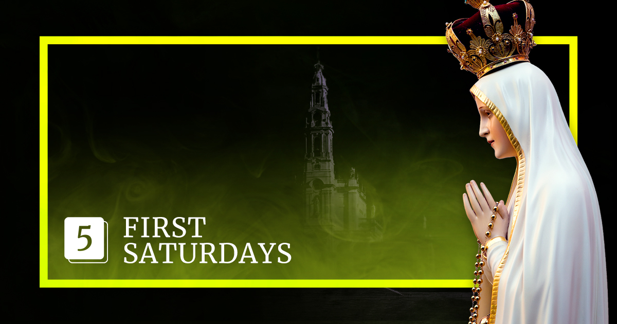 Mary's request – Five First Saturdays – An appeal to Pope Francis!